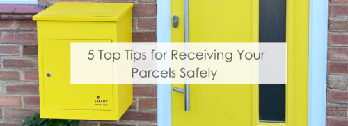 5 Top Tips for Receiving your Parcels Safely