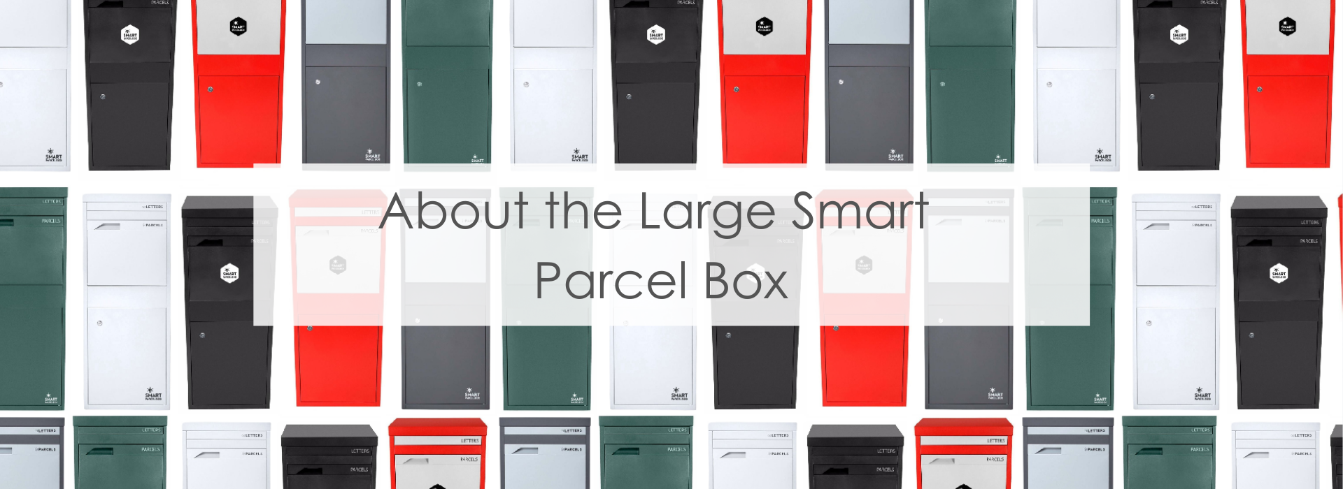 About the Large Smart Parcel Box