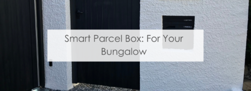 Smart Parcel Box In Your Bungalow